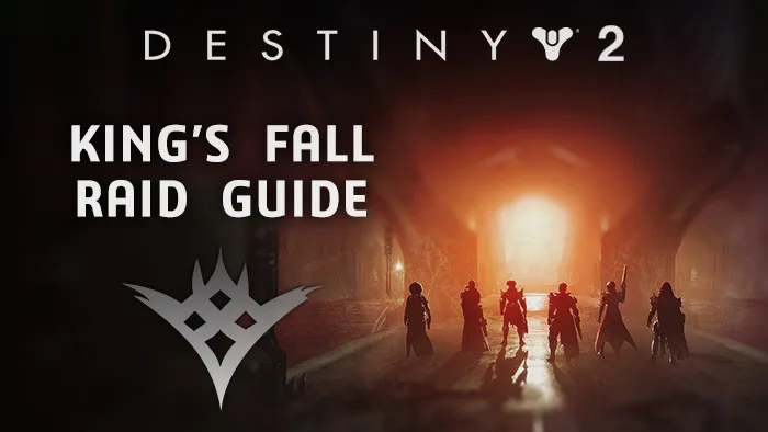 King's Fall Raid Guide for Dummies (Destiny 2) – KBoosting